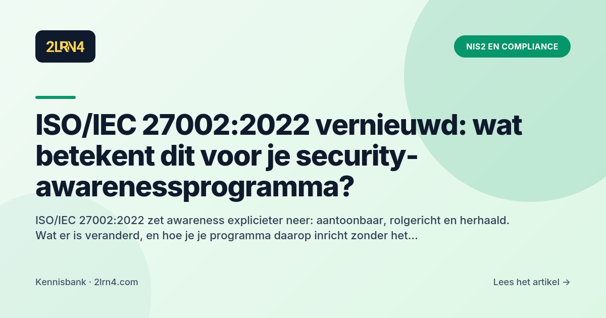 ISO/IEC 27002:2022 vernieuwd: wat betekent dit voor je security ...